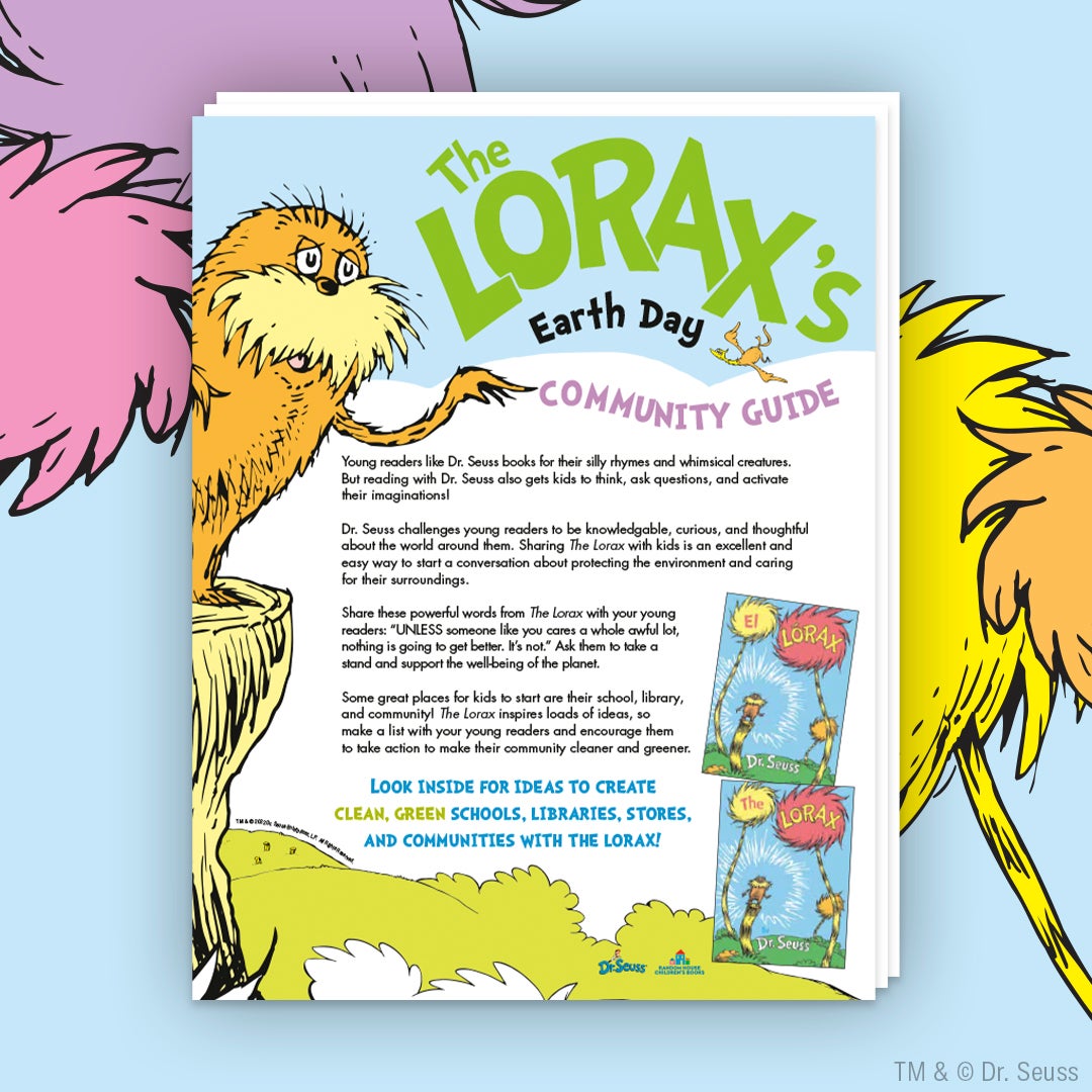 The Lorax's Earth Day Community Guide - Random House Children's Books ...