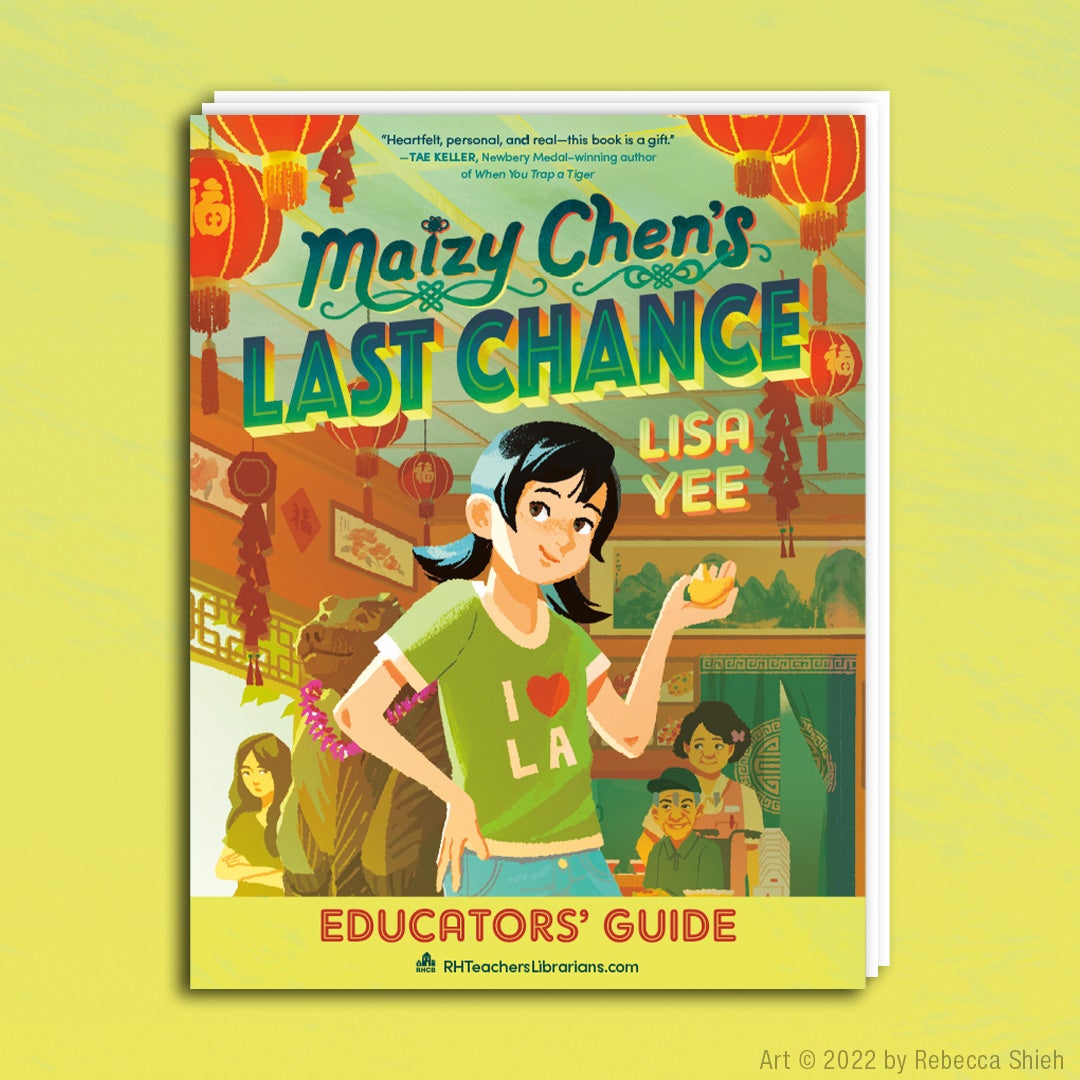 Maizy Chen’s Last Chance - Random House Children's Books Teachers and ...