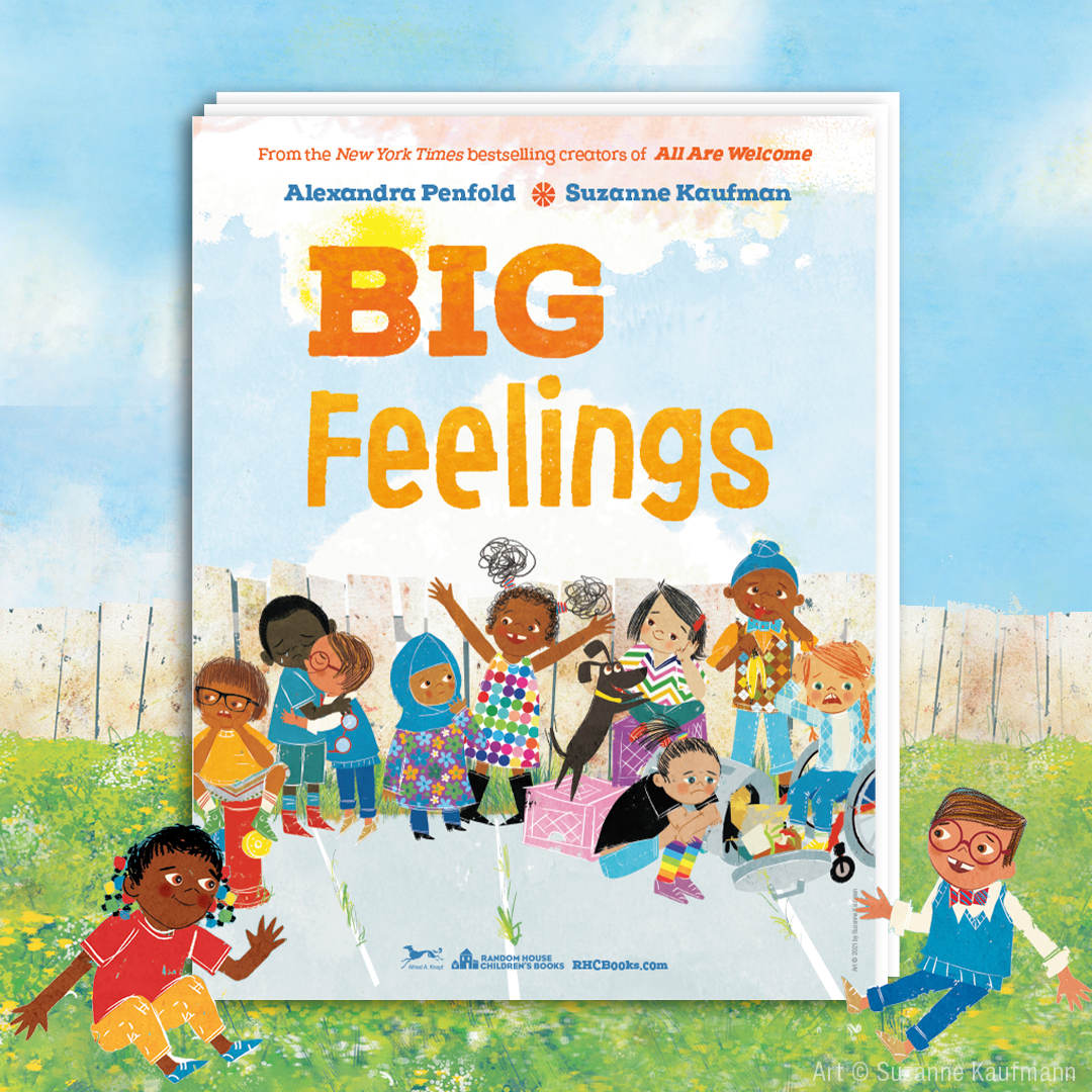 Big Feelings - Random House Children's Books Teachers and Librarians