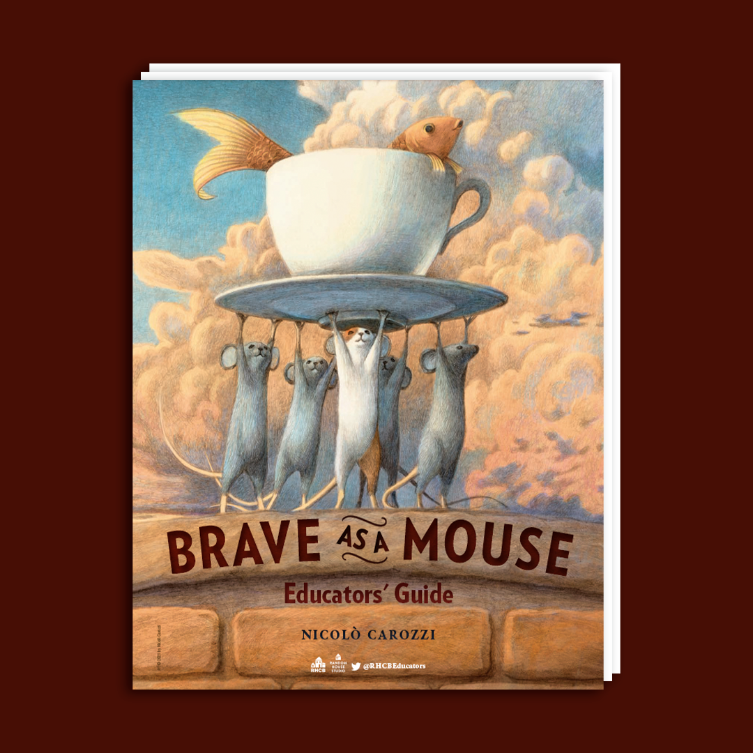 Brave as a Mouse - Random House Children's Books Teachers and Librarians