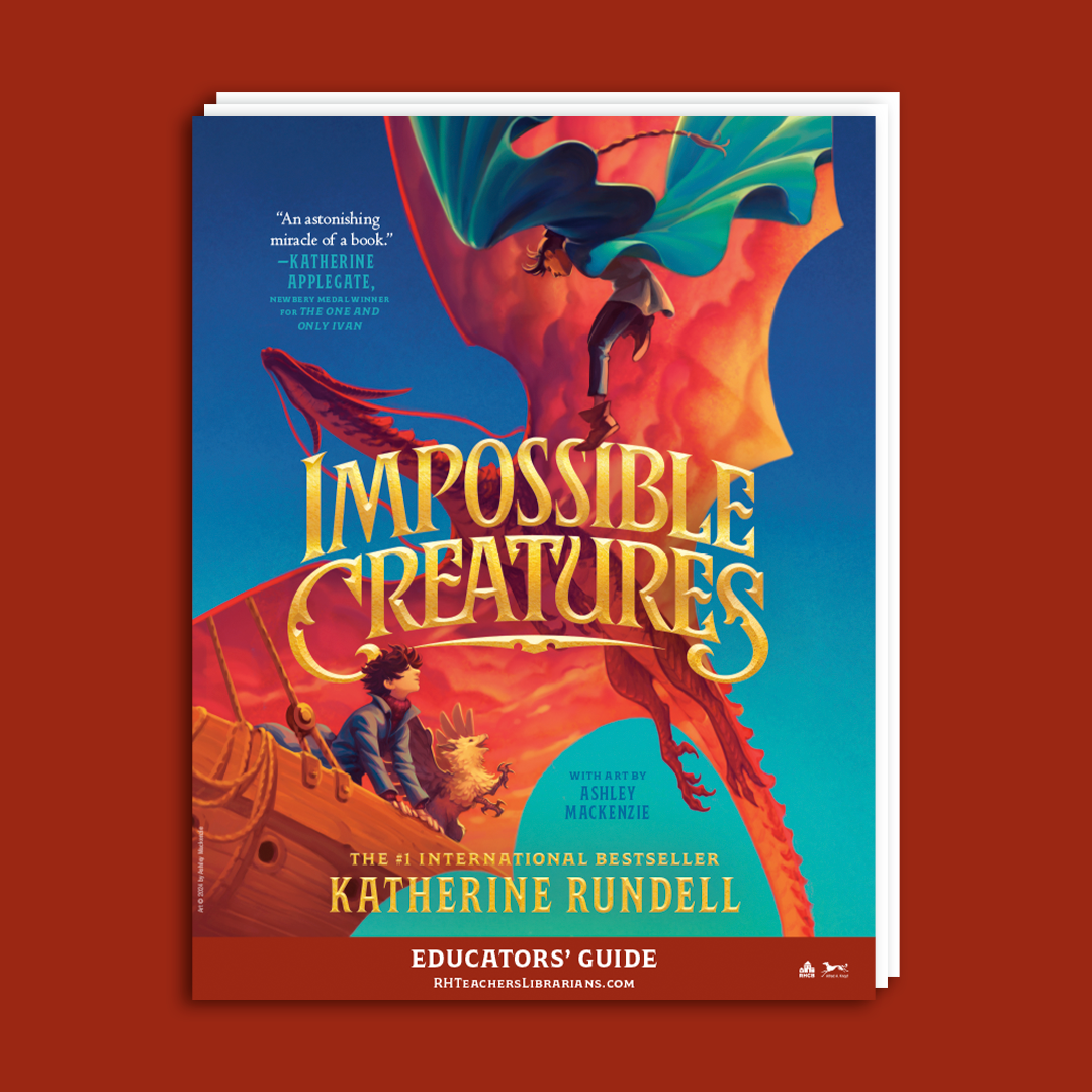 Impossible Creatures - Random House Children's Books Teachers and Librarians