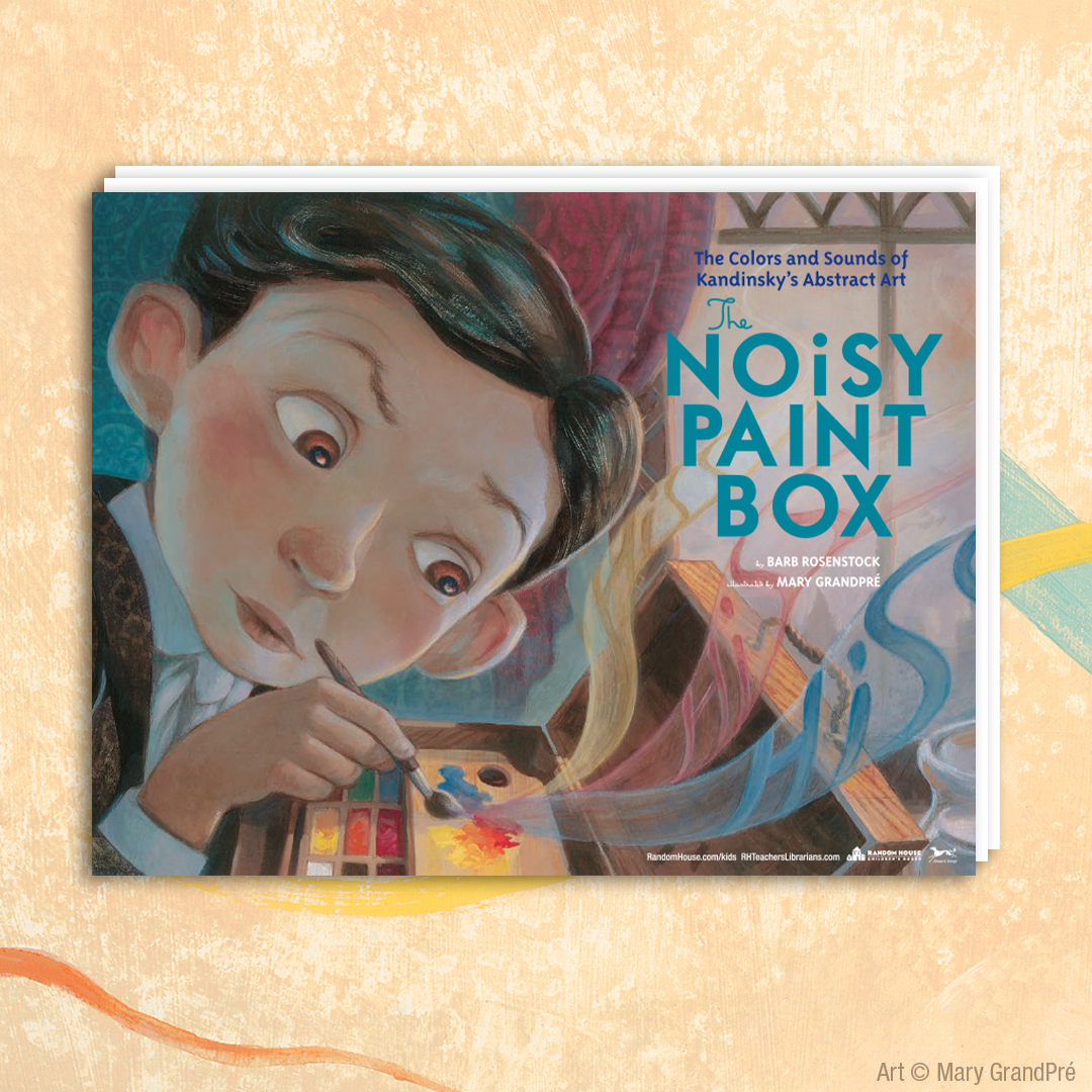The Noisy Paint Box: The Colors and Sounds of Kandinsky's Abstract Art ...