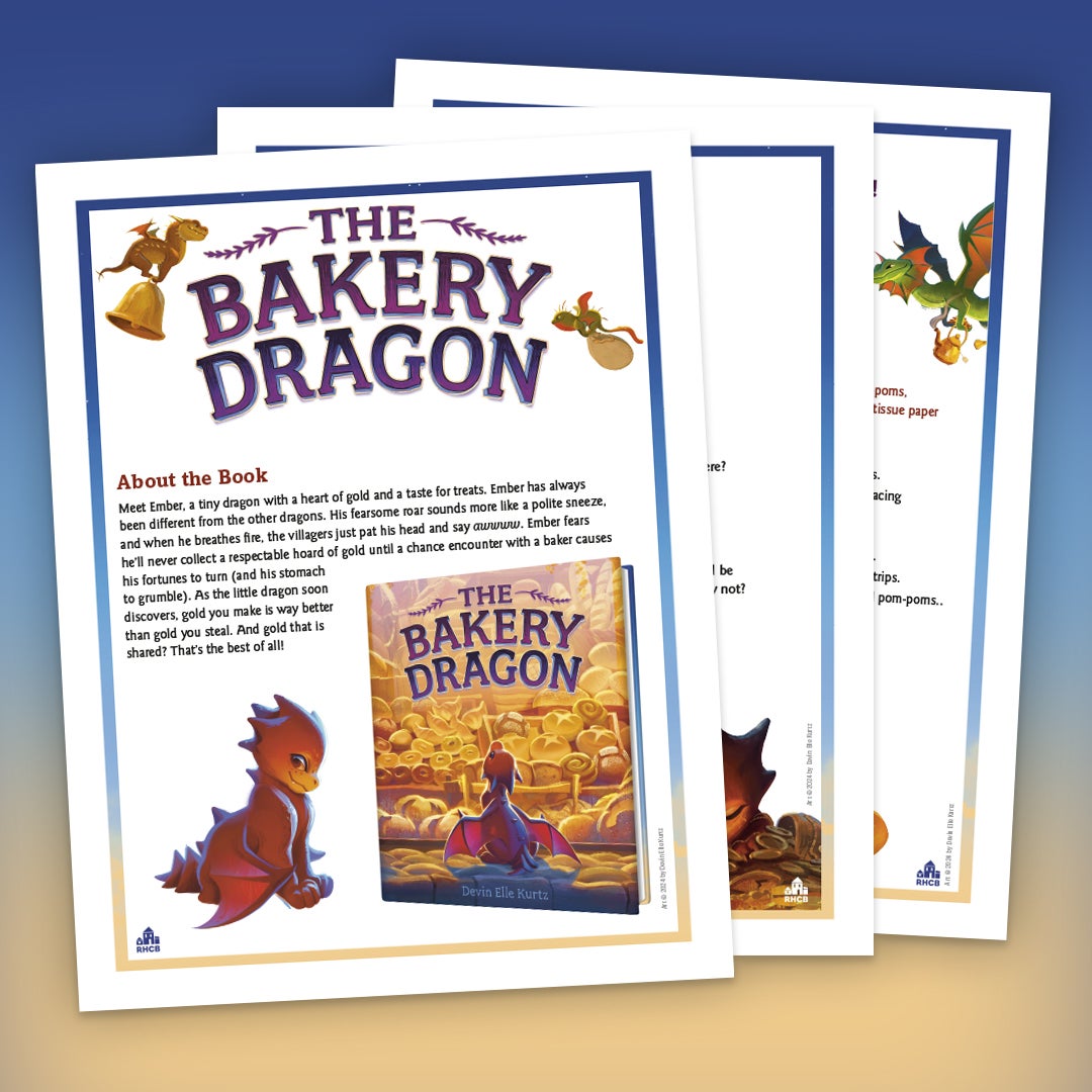 The Bakery Dragon - Random House Children's Books Teachers and Librarians