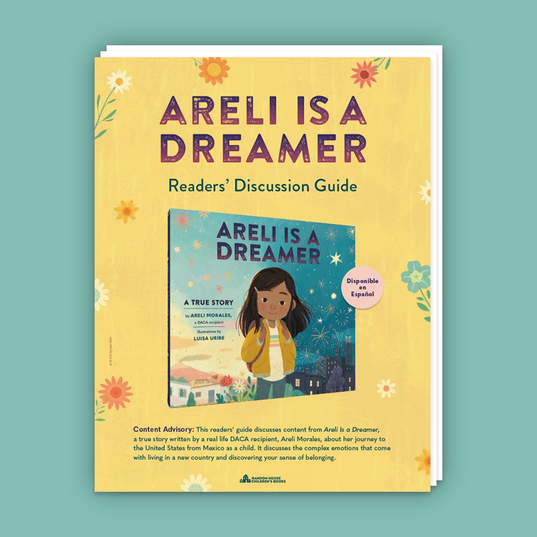 Areli is a Dreamer - Random House Children's Books Teachers and Librarians