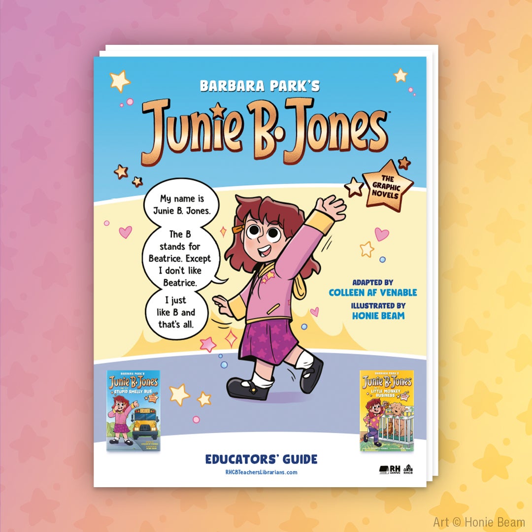 Junie B. Jones: The Graphic Novels - Random House Children's Books Teachers and Librarians